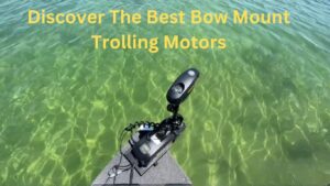 The 7 Best Bow Mount Trolling Motors For 2025(Reviews & Guide ...